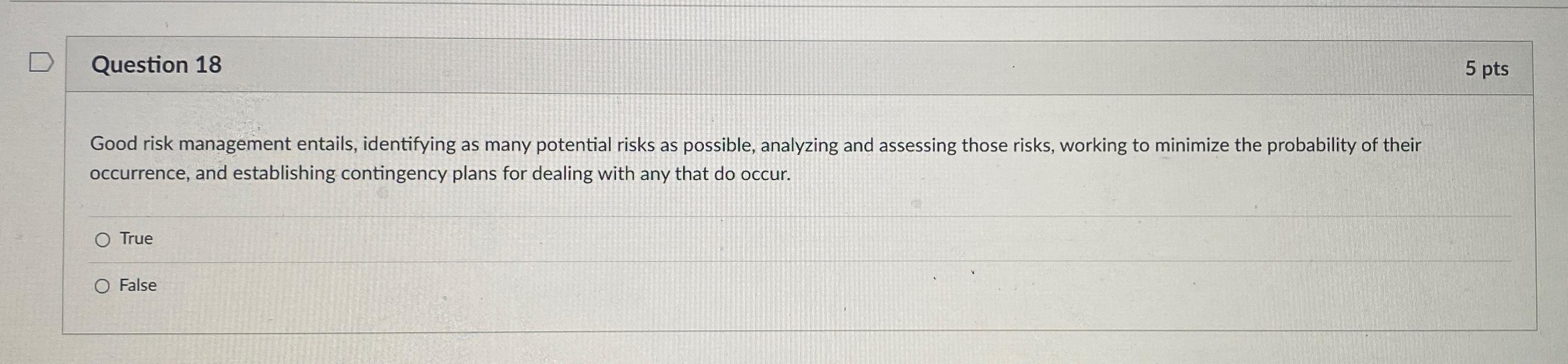 Solved Question 185 ﻿ptsGood risk management entails, | Chegg.com