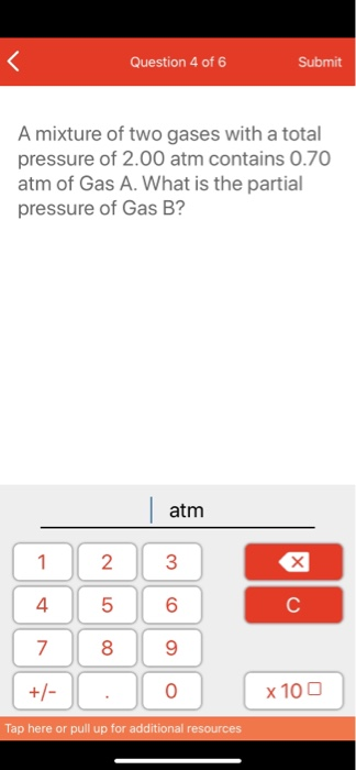 Solved Question 4 of 6 Submit A mixture of two gases with a | Chegg.com