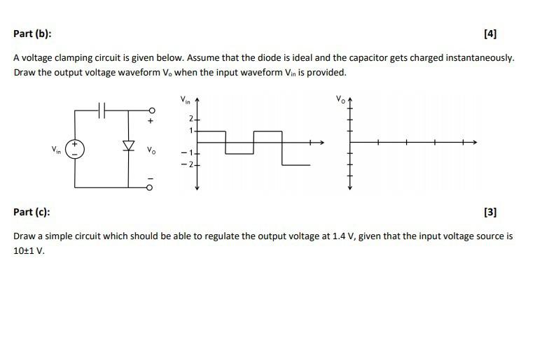Solved Part (b): [4] A voltage clamping circuit is given | Chegg.com