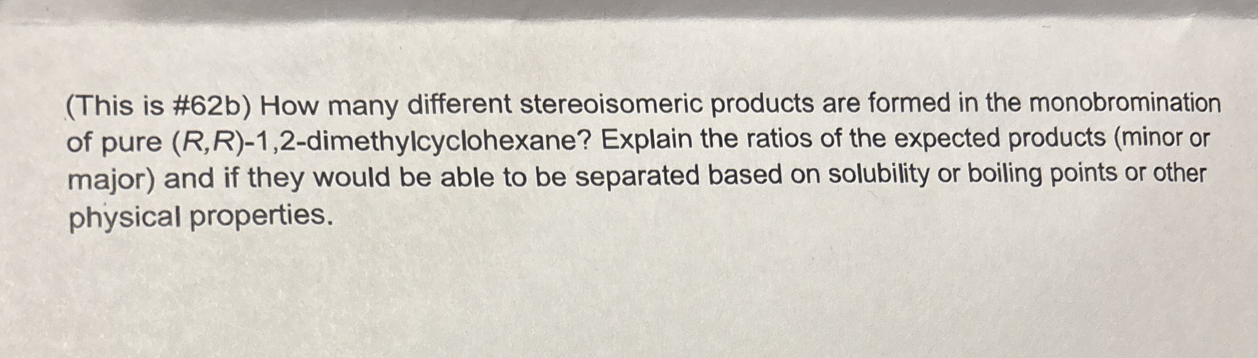 Solved How many different stereoisomeric products are formed | Chegg.com