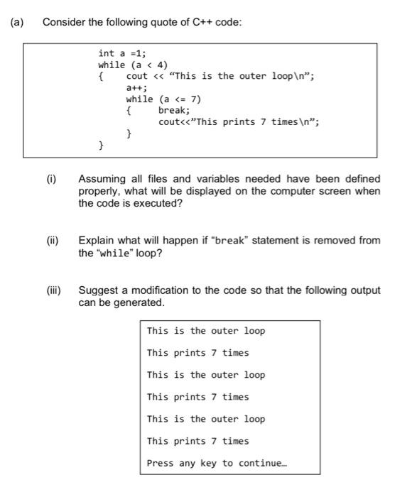 Solved (a) Consider the following quote of C++ code: int a | Chegg.com