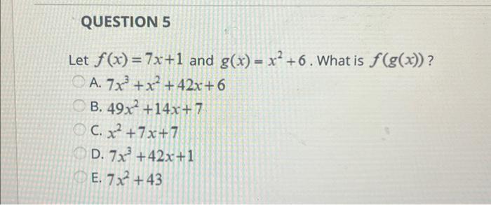 Solved Question 5 Let F X 7x 1 And G X X² 6 What Is