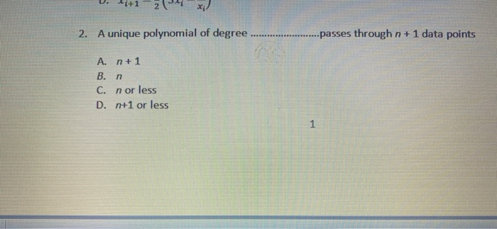 Solved D. 1+ 1 x 2. A unique polynomial of degree ...passes | Chegg.com