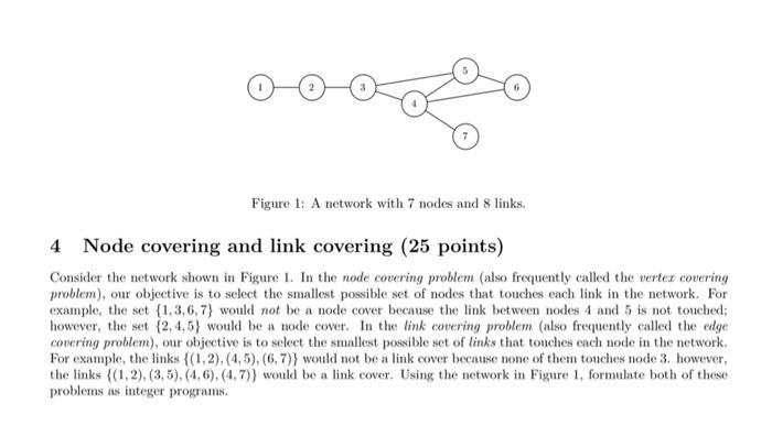Solved Figure 1: A network with 7 nodes and 8 links. 4 Node | Chegg.com