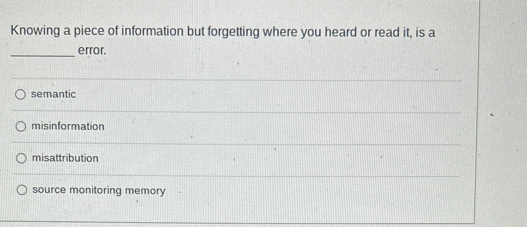 Solved Knowing a piece of information but forgetting where | Chegg.com