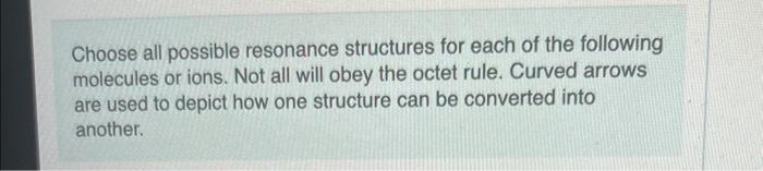 Solved Choose all possible resonance structures for each of | Chegg.com
