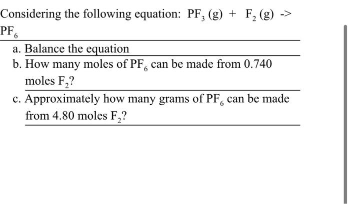 Solved Considering the following equation: PF3( g)+F2( g)−> | Chegg.com