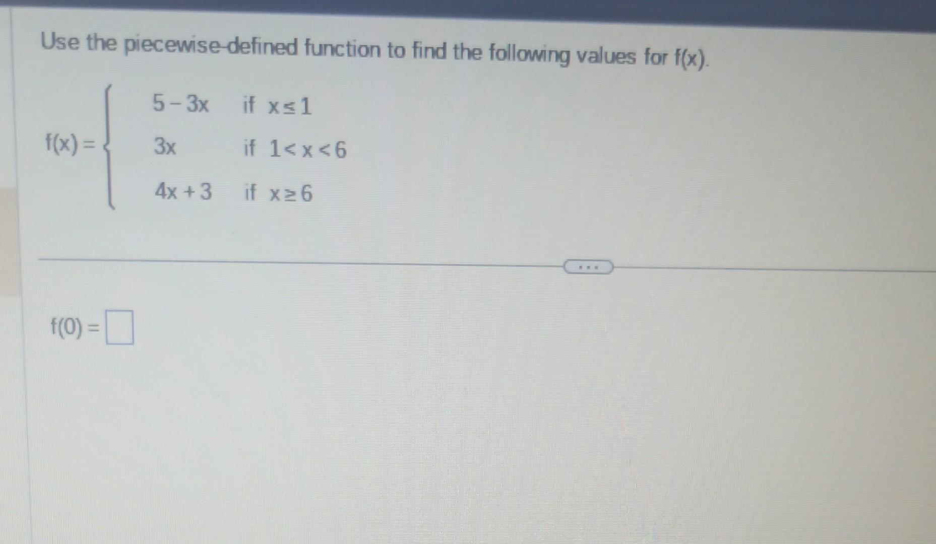 Solved Use the piecewise-defined function to find the | Chegg.com