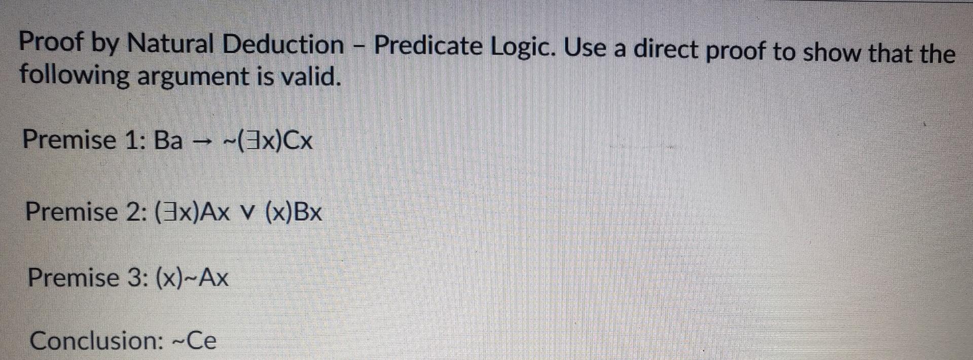 Solved Proof by Natural Deduction - Predicate Logic. Use a | Chegg.com