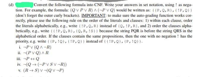 Solved (d) Convert the following formula into CNF. Write | Chegg.com