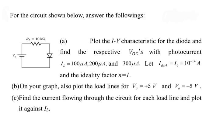Solved For the circuit shown below, answer the followings: | Chegg.com