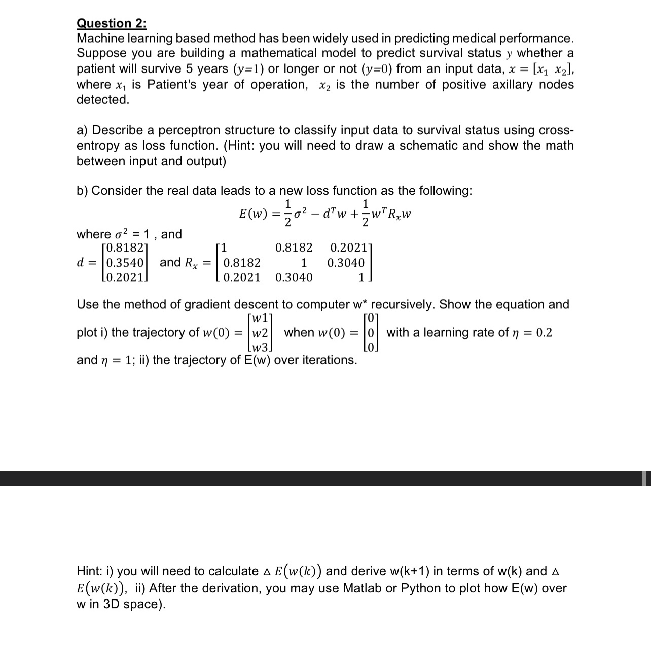 Solved Question 2:Machine learning based method has been | Chegg.com