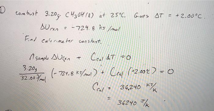 Solved combust 3.20 g.CH3OH(l) at 25∘C. G.ves ΔT=+2.00∘C. | Chegg.com