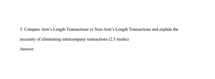 Solved 3. Compare Arm's Length Transactions vs Non-Arm's | Chegg.com