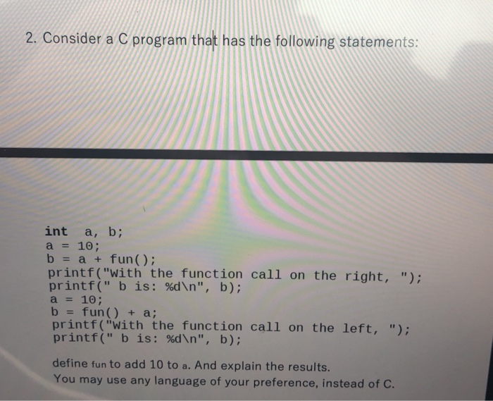 Solved 2 Consider A C Program That Has The Following 