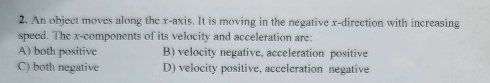 Solved An object moves along the x-axis. It is moving in the | Chegg.com