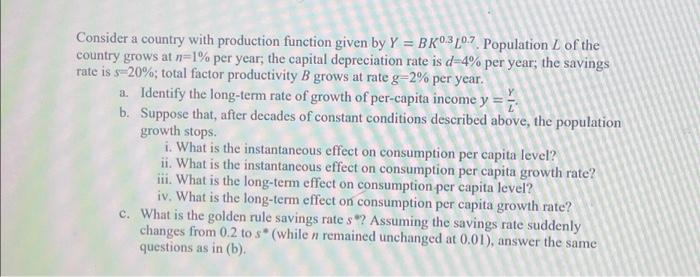 Solved Consider a country with production function given by | Chegg.com