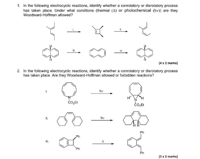 Solved 1. In the following electrocyclic reactions, identify | Chegg.com