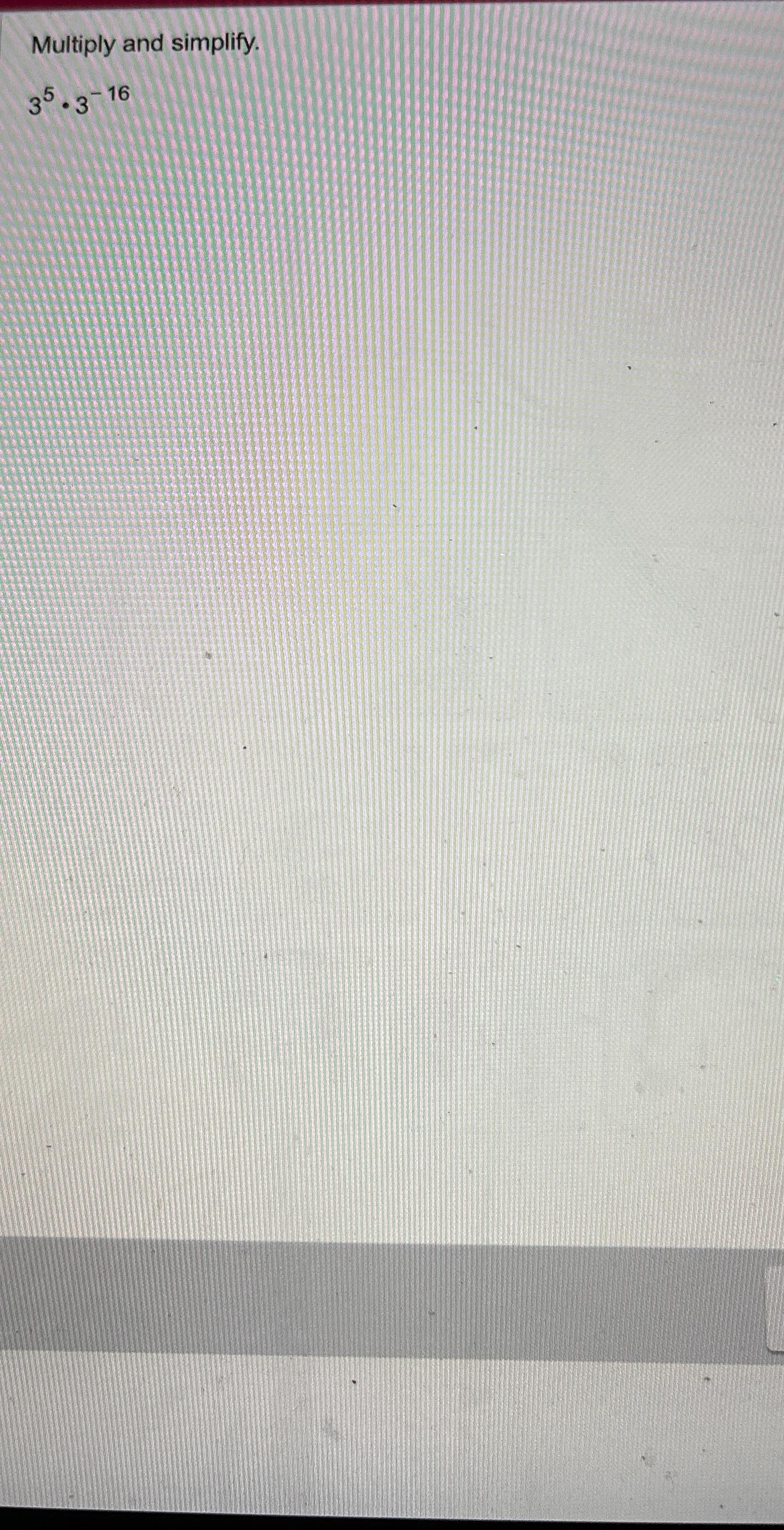 Solved Multiply and simplify.35*3-16 | Chegg.com