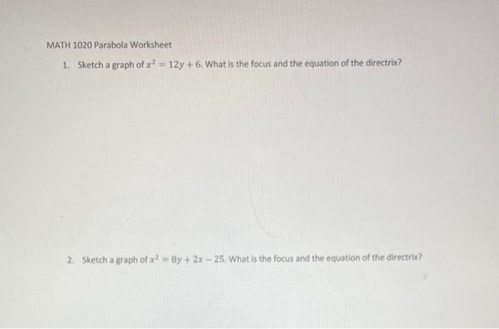 Solved MATH 1020 Parabola Worksheet 1. Sketch a graph of | Chegg.com