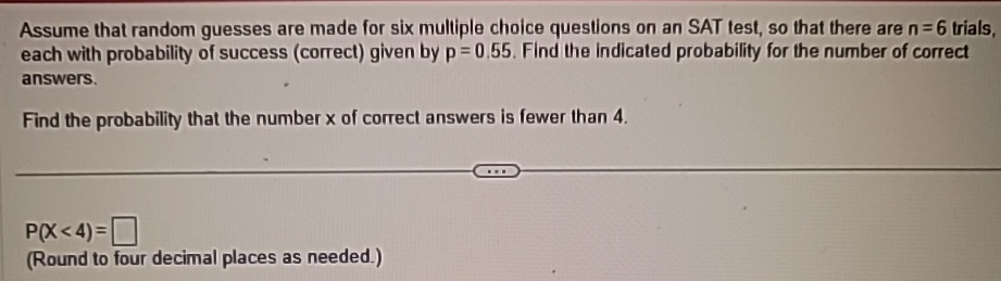 Solved Assume that random guesses are made for six multiple | Chegg.com