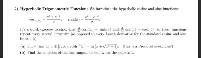 Solved 2) Hyperbolic Trigonometric Functions We introduce | Chegg.com