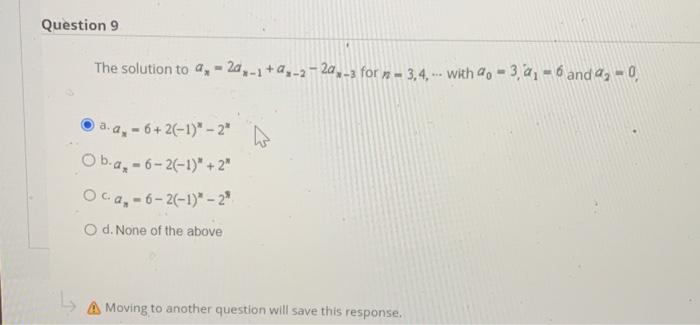 Solved The solution to an=2an−1+an−2−2an−3 for n=3,4,⋯ with | Chegg.com