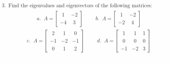 Solved Find the eigenvalues and eigenvectors of the | Chegg.com