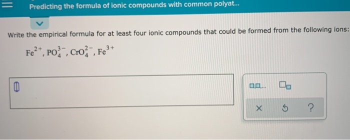 Solved Predicting the formula of ionic compounds with common | Chegg.com
