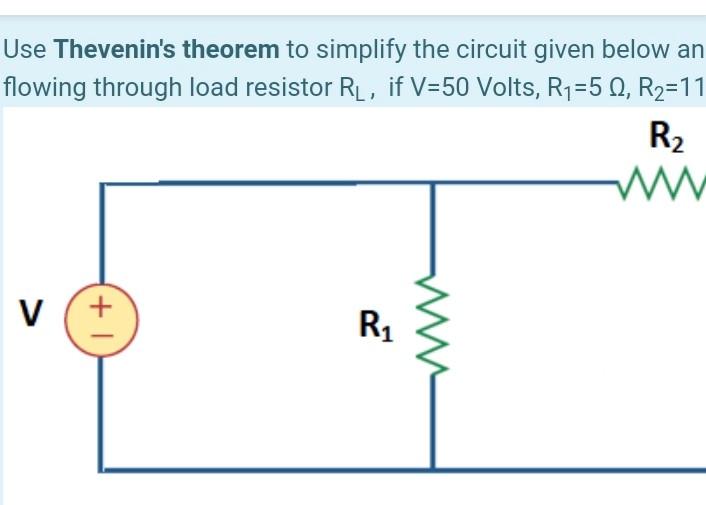 Solved Use Thevenin's theorem to simplify the circuit given | Chegg.com