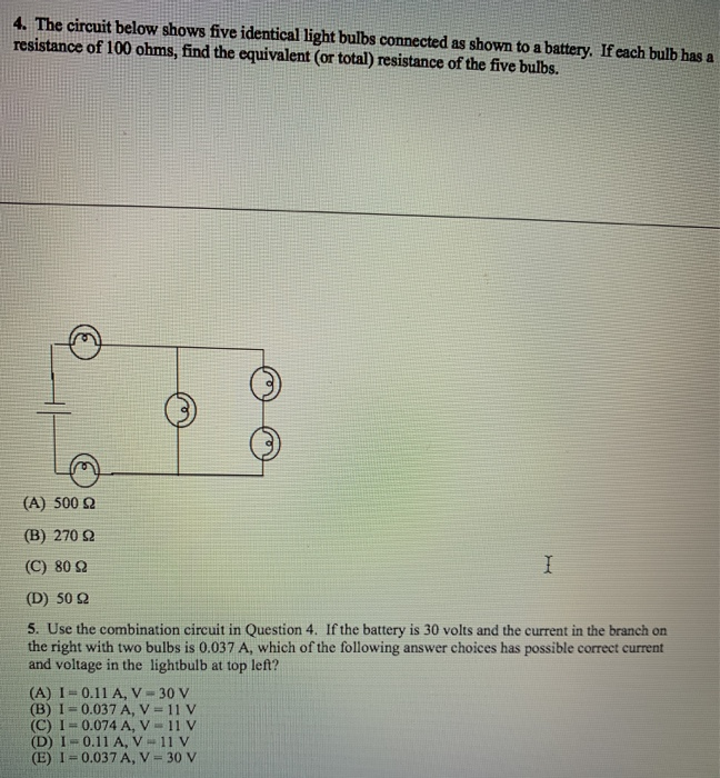 Solved 4. The circuit below shows five identical light bulbs | Chegg.com