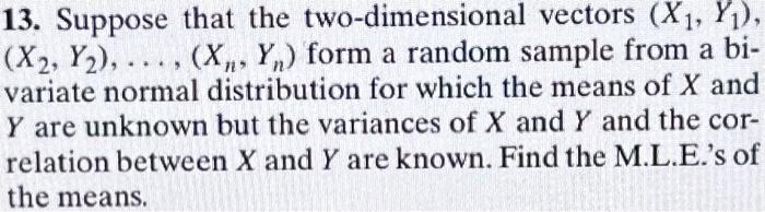 Solved 13. Suppose that the two-dimensional vectors (X1,Y1), | Chegg.com