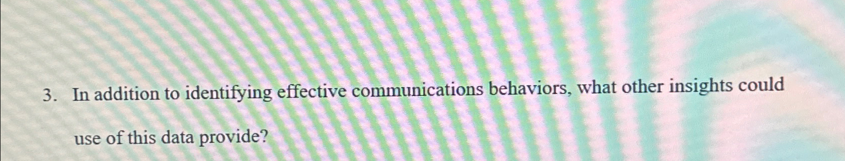 Solved In addition to identifying effective communications | Chegg.com