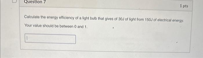 Solved Calculate the energy efficiency of a light bulb that | Chegg.com