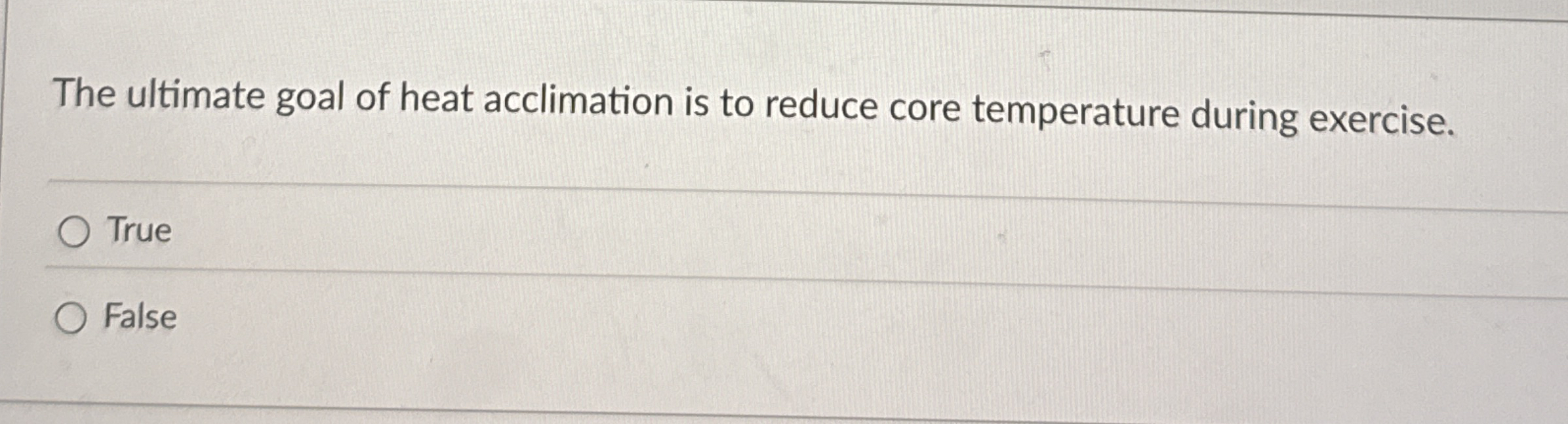 Solved The ultimate goal of heat acclimation is to reduce | Chegg.com