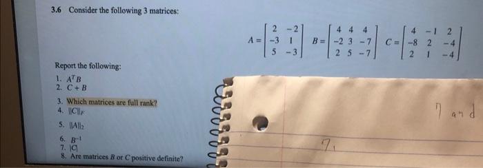 Solved 3.6 Consider the following 3 matrices: | Chegg.com