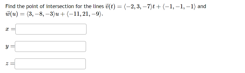 Solved Find the point of intersection for the lines | Chegg.com