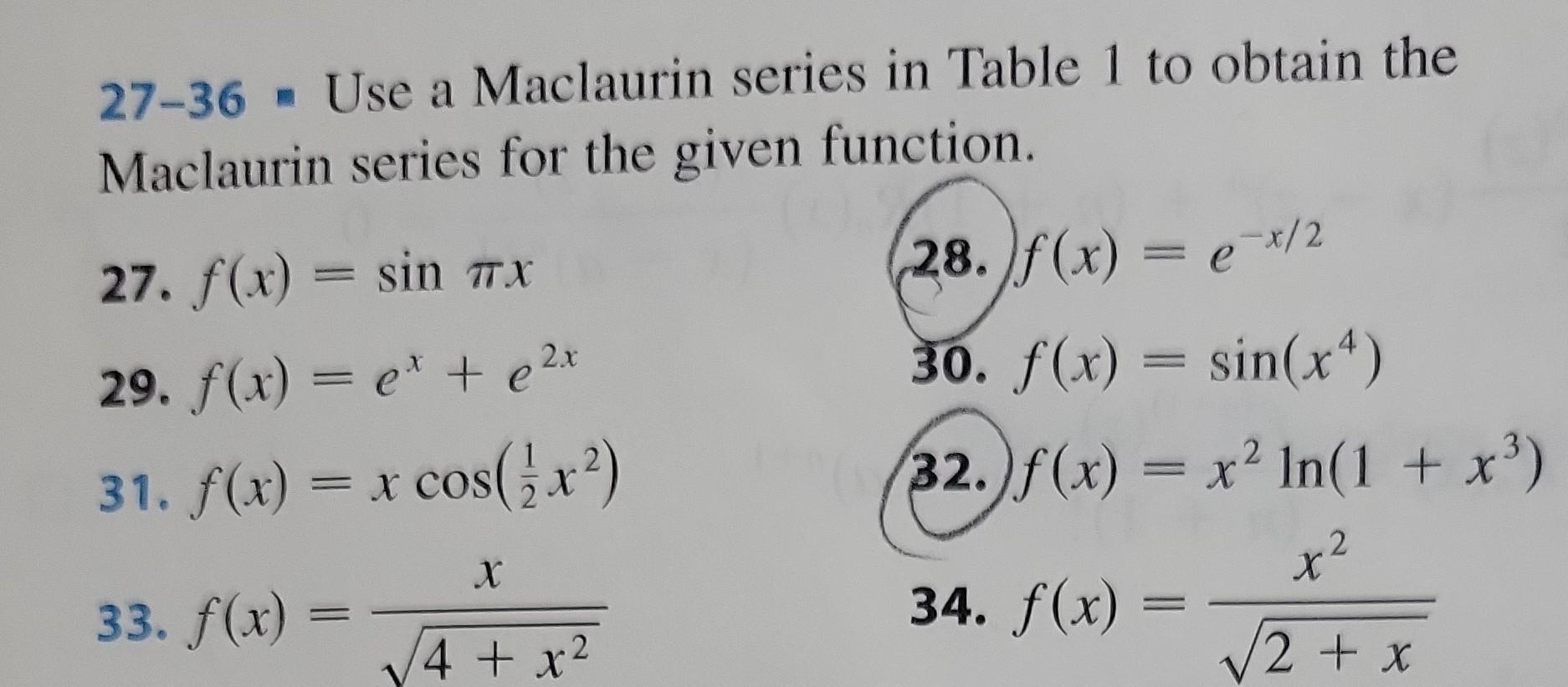 Solved 27−36 - Use a Maclaurin series in Table 1 to obtain | Chegg.com
