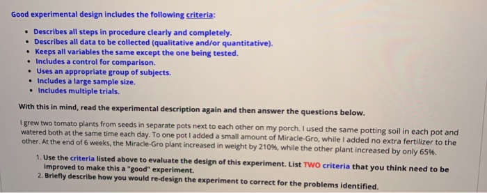 Solved Good experimental design includes the following | Chegg.com
