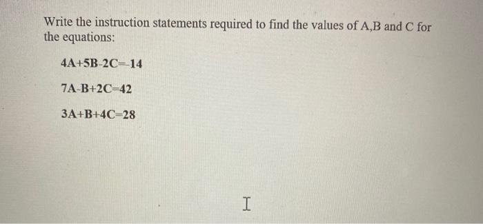 Solved Write the instruction statements required to find the | Chegg.com