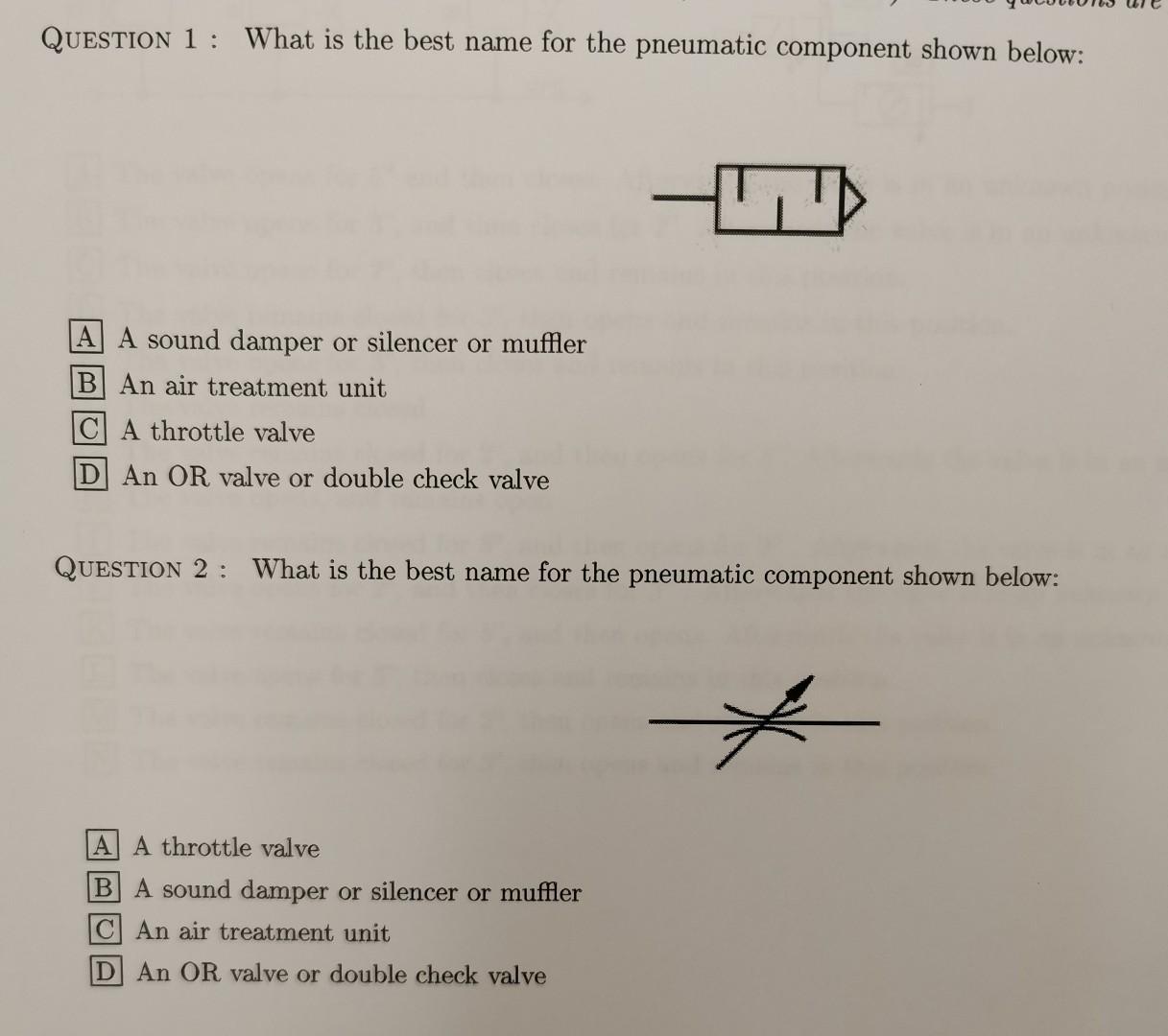 Solved QUESTION 1: What is the best name for the pneumatic | Chegg.com