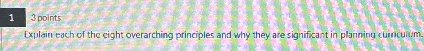 Solved 1 ﻿Explain each of the eight overarching principles | Chegg.com