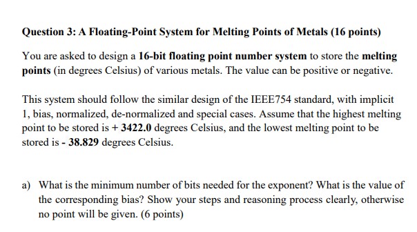 Solved Question 3: A Floating-Point System for Melting | Chegg.com