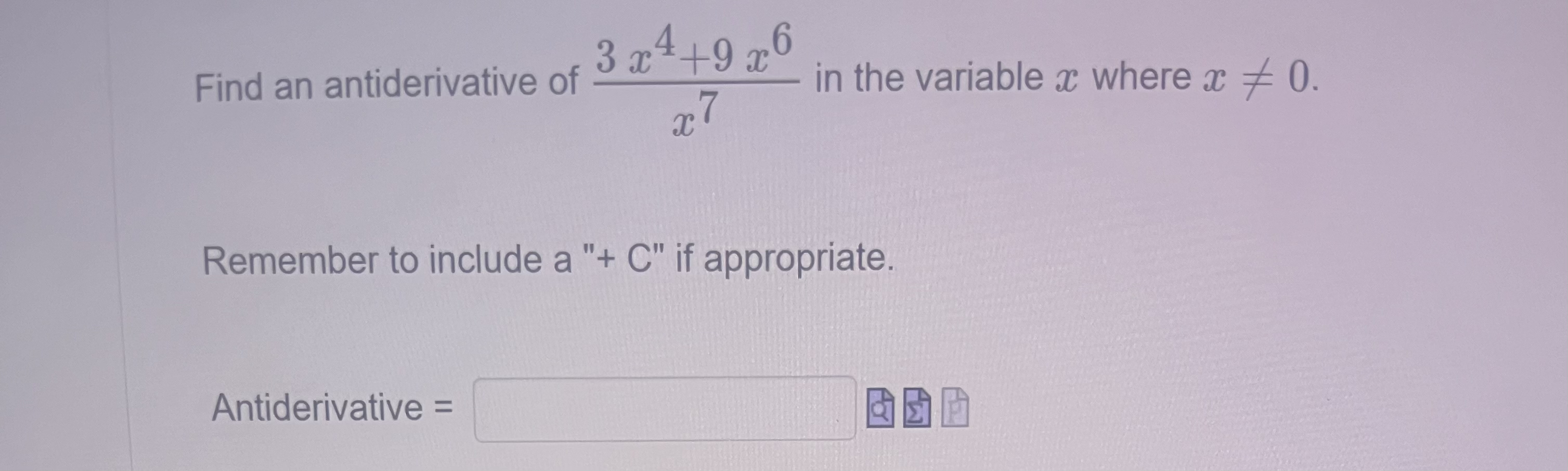Solved Find an antiderivative of 3x4+9x6x7 ﻿in the variable | Chegg.com