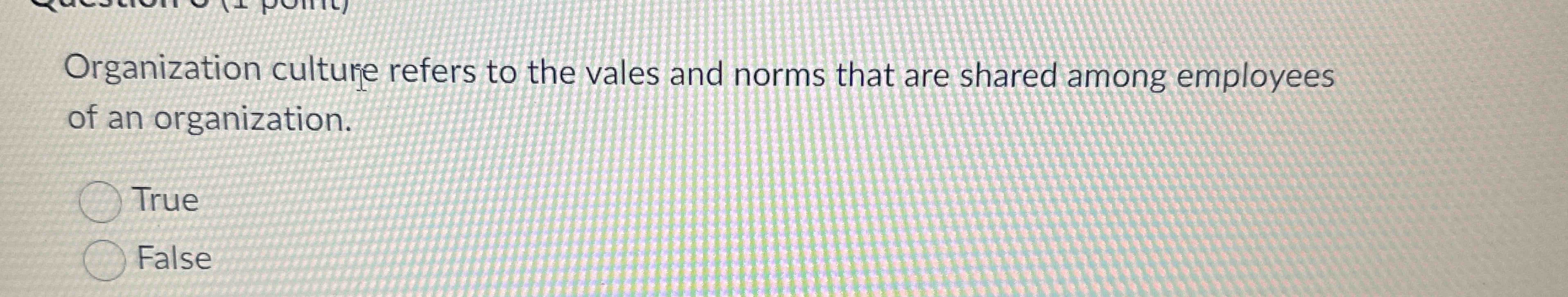Solved Organization culture refers to the vales and norms | Chegg.com