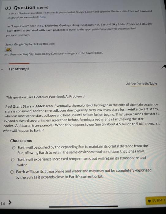 Solved 01 Question (1 point) This is a Geotours question. To | Chegg.com