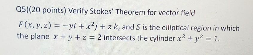 Solved Q5)(20 points) Verify Stokes' Theorem for vector | Chegg.com