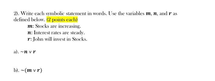Solved 2). Write each symbolic statement in words. Use the | Chegg.com