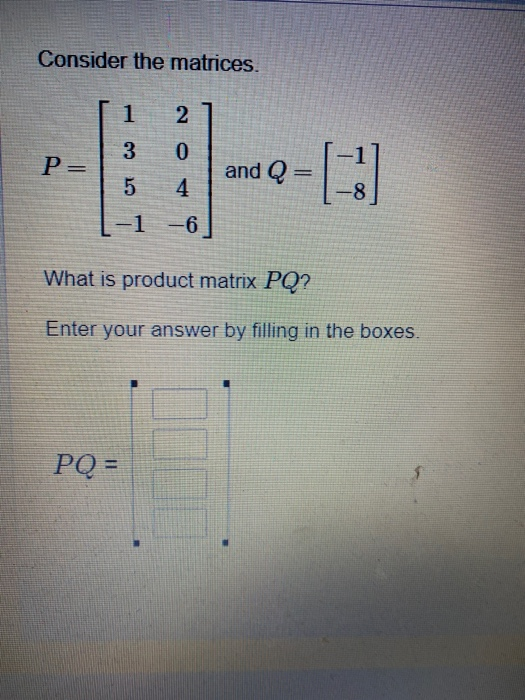 Solved Consider the matrices.What is the product matrix | Chegg.com
