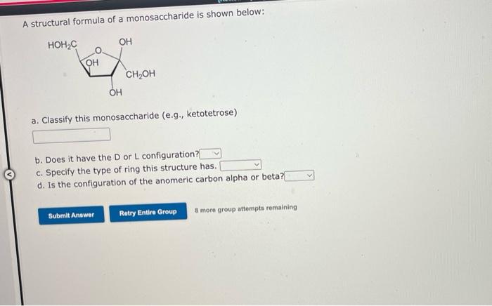 Solved A Fischer projection of a monosaccharide is shown | Chegg.com